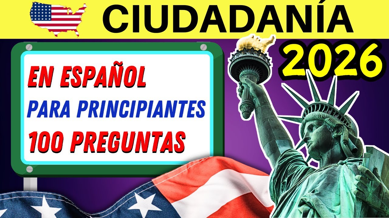 100 PREGUNTAS de la CIUDADANÍA AMERICANA en ESPAÑOL 2025 para ...