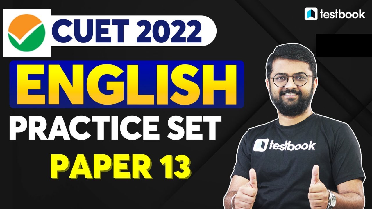CUET English Classes 2022 | CUCET English Practice Set | Paper 13 by ...