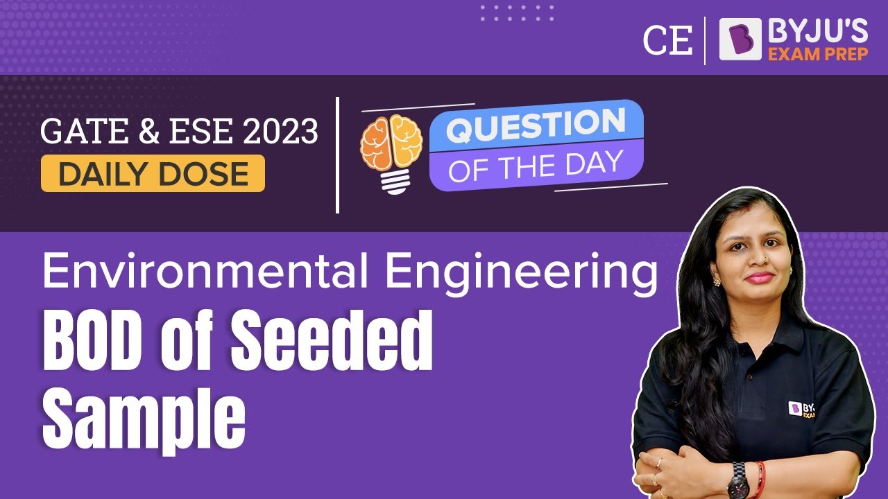 BOD of Seeded Sample Question | Environmental Engineering | GATE & ESE ...