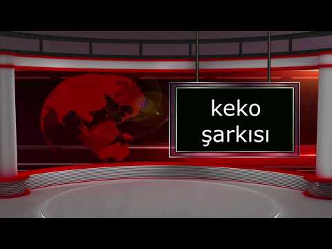 KEKO ŞARKISI DİKKAT (BAĞIMLILIK YAPAR)