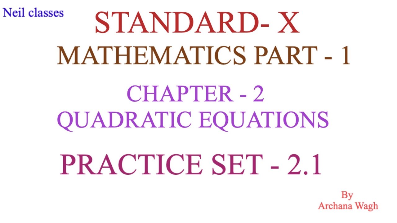 Standard - X/Mathematics part - 1 /chapter - 2/ Quadratic equations ...