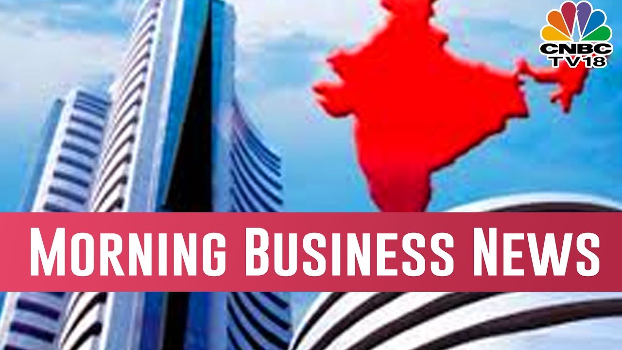 Today Morning Business News Headlines | March 20, 2019 - YouTube