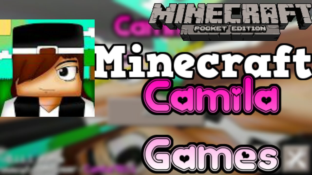 @4 Minecraft Modificado Camila Games By MinePE DZN(1) - YouTube