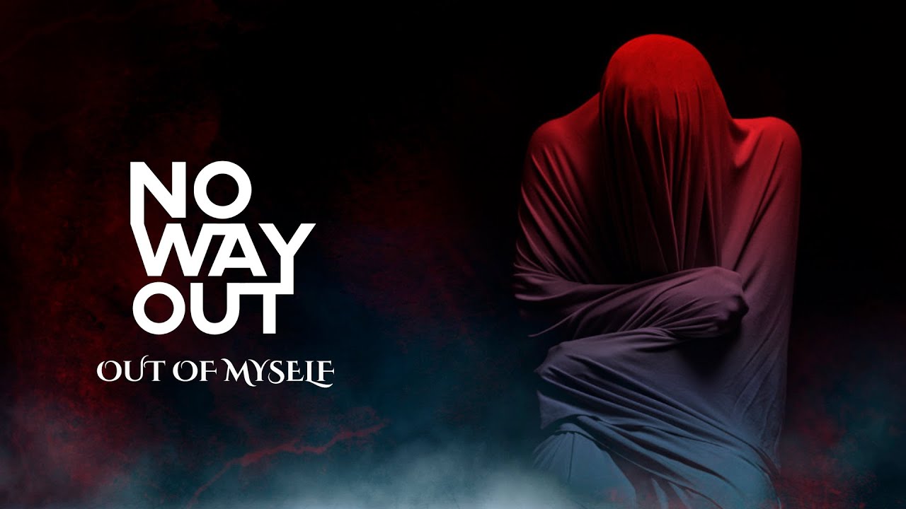 No Way Out - Out Of Myself (Official Music Video) - YouTube