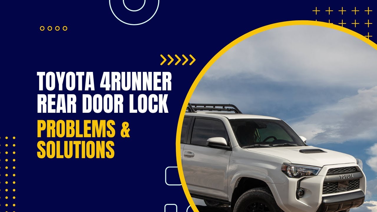 Toyota 4Runner Rear Door Lock: Common Problems & Solutions - YouTube