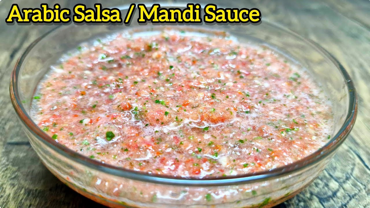 Arabic Salsa | Mandi Sauce | Arabian Salsa | Mandi Tomato Sauce | Salsa ...