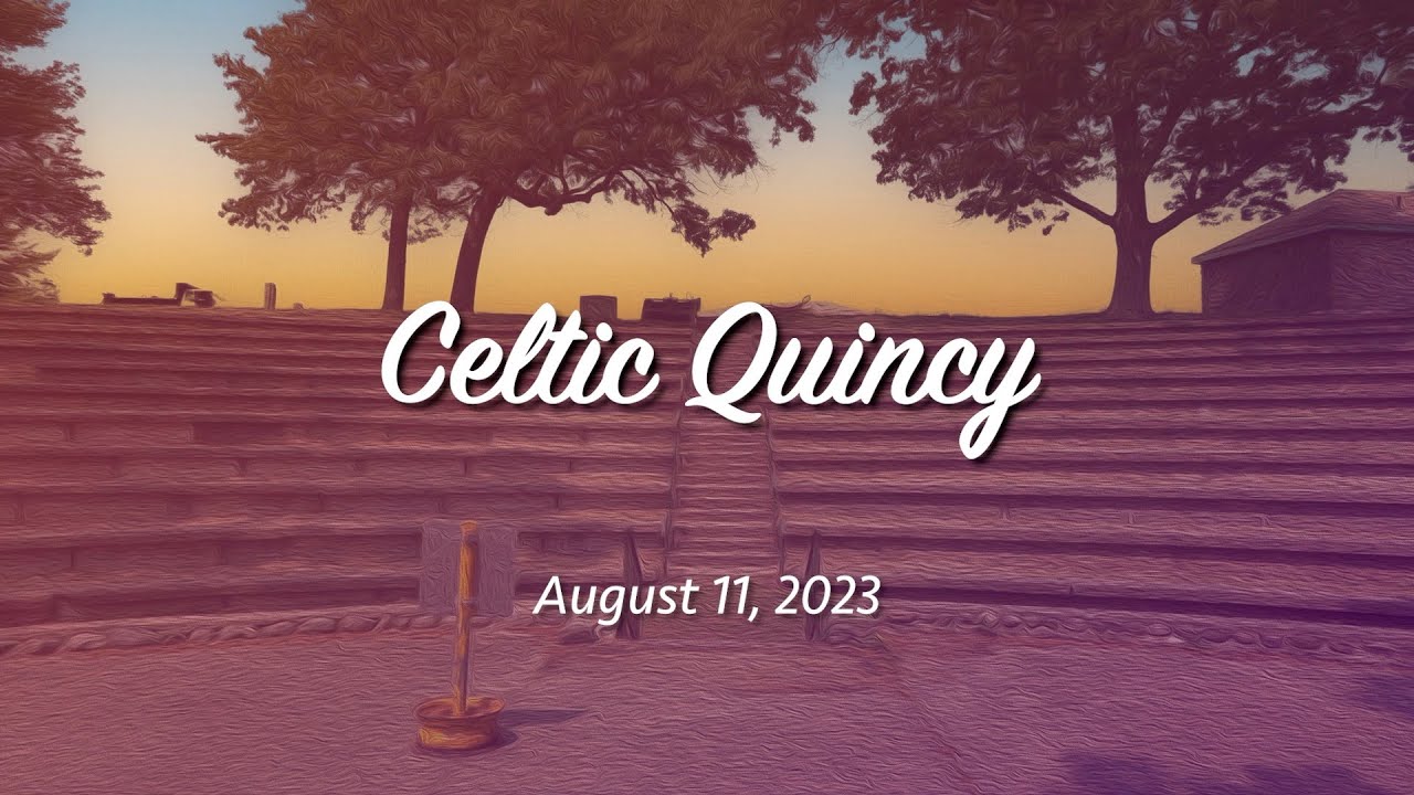 Friends Fridays at the Ruth Gordon Amphitheater: Celtic Quincy - August ...