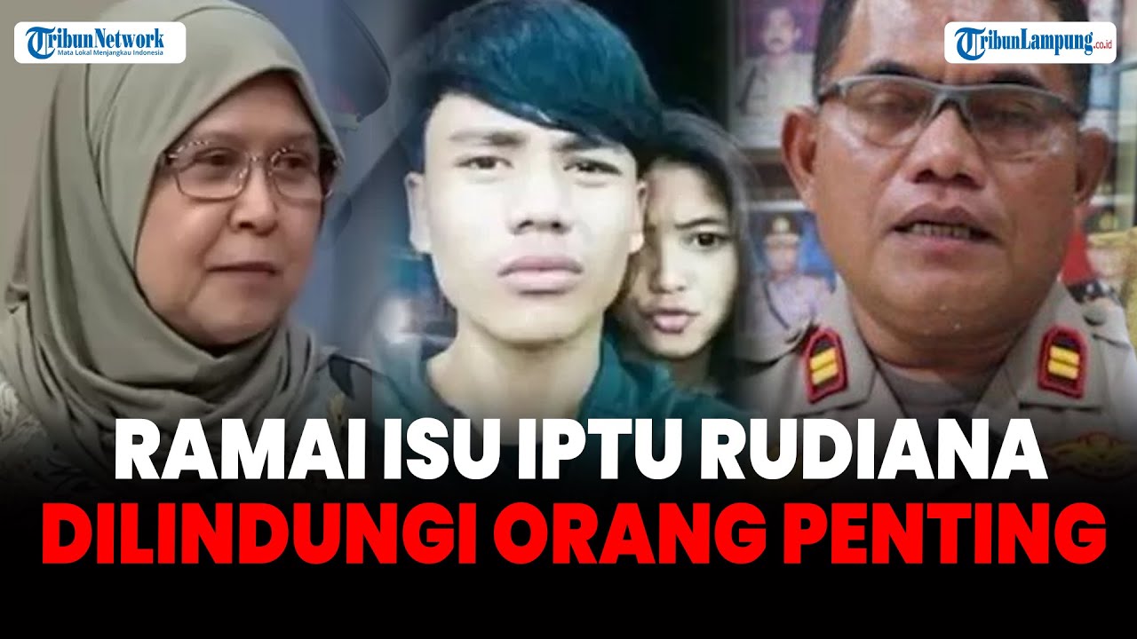 Ramai Isu Iptu Rudiana Dilindungi Orang Penting, Kuasa hukum Buka Suara ...