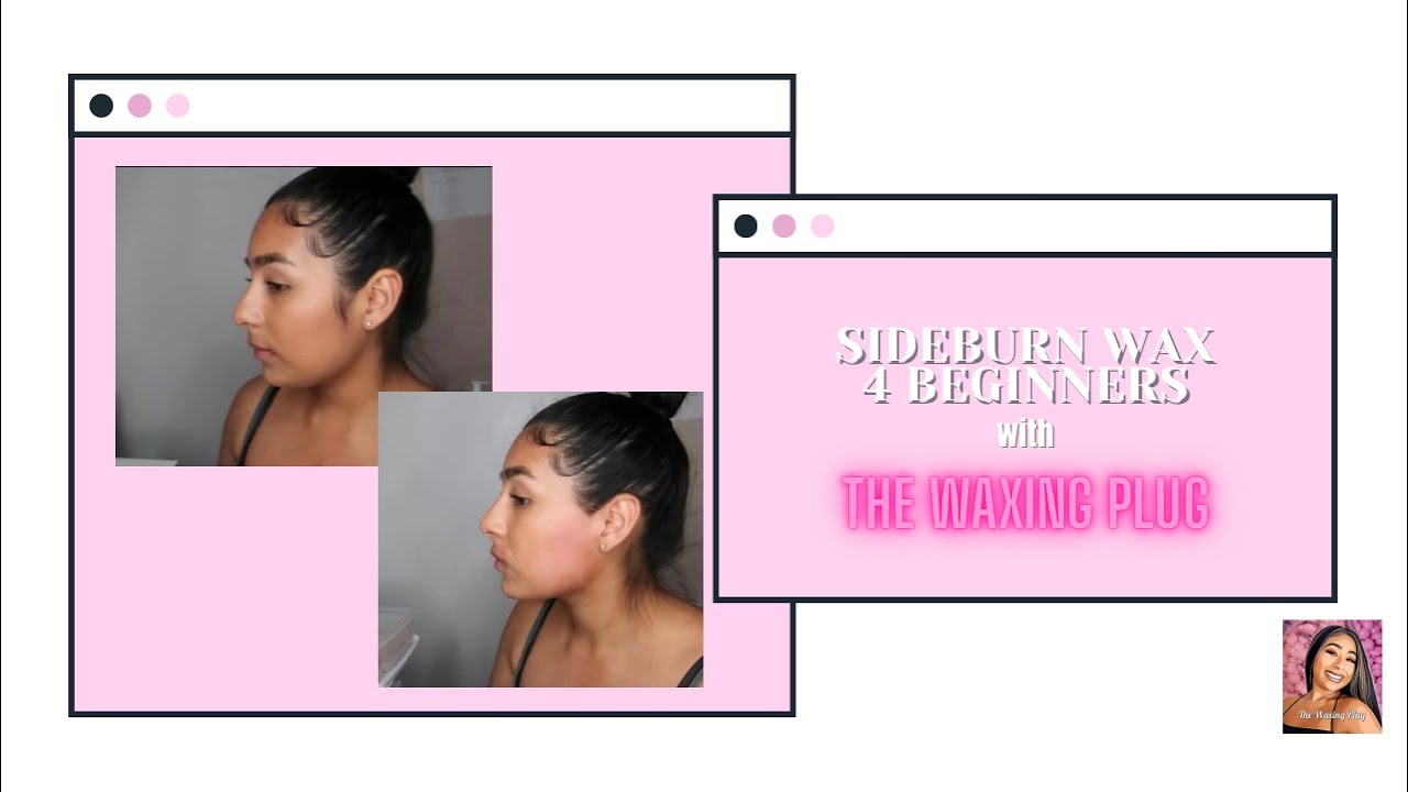 Sideburn Wax For Beginners || THEWAXINGPLUG 🔌 - YouTube