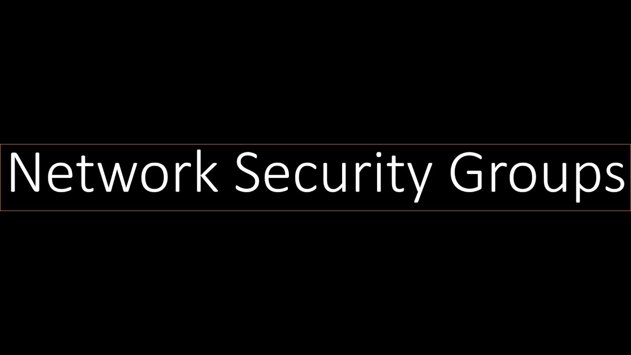 Azure Networking 101! Network Security Groups - YouTube