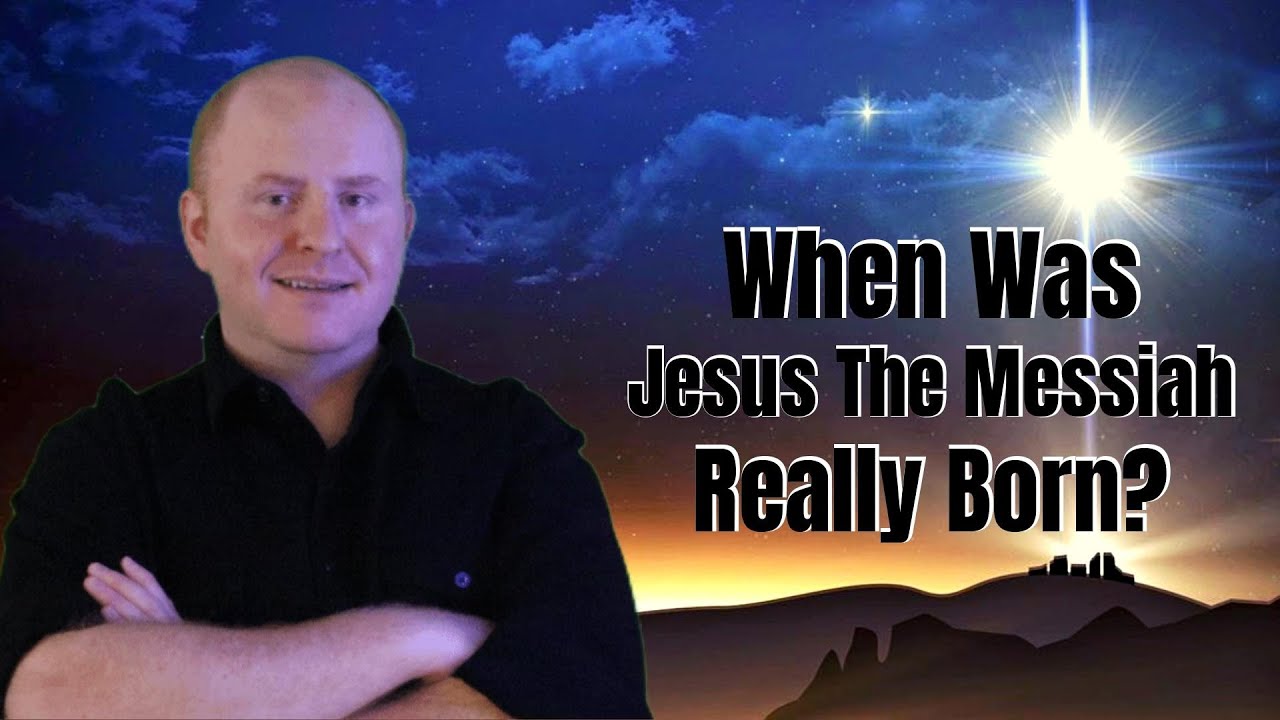 When Was Jesus The Messiah Really Born? - YouTube