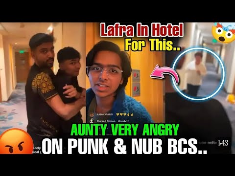 AUNTY VERY ANGRY ON PUNK & NUB BCS.🤯 || LAFRA IN HOTEL FOR THIS 😱 || # ...