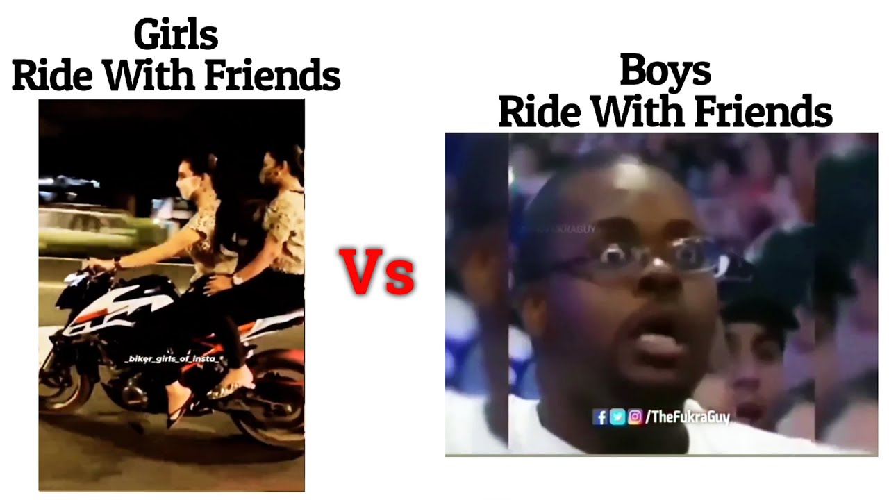 Girls Vs Boys Riding With Friends !! Memes #viralmemes #mems - YouTube