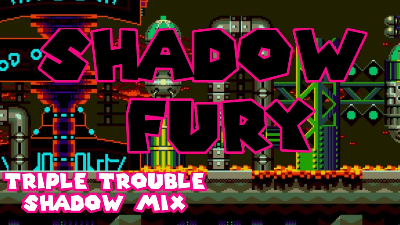 Shadow's Fury Friday Night Funkin'/ Triple Trouble Shadow The hedgehog ...
