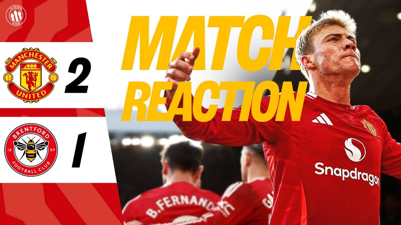 Man Utd 2️⃣ Brentford 1️⃣ | Comeback Win For United! | Perfect Second ...