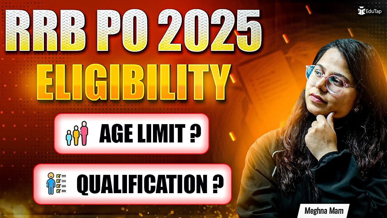 RRB PO Eligibility Criteria 2025 | IBPS RRB PO Educational ...