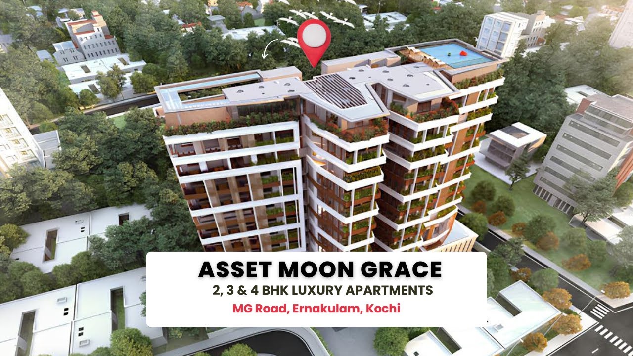 Asset Moon Grace | Luxury 2, 3 & 4 BHK Apartments in MG Road, Ernakulam ...