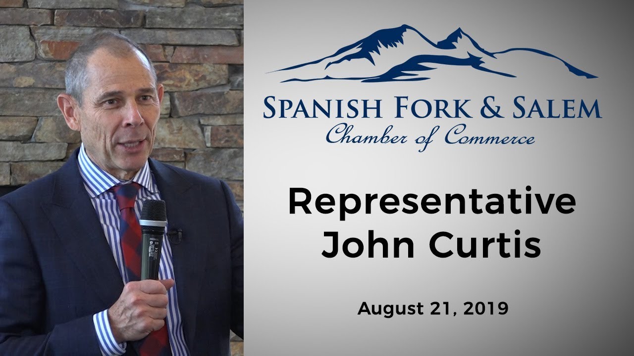 Chamber of Commerce: Rep. John Curtis | 08/21/19 - YouTube