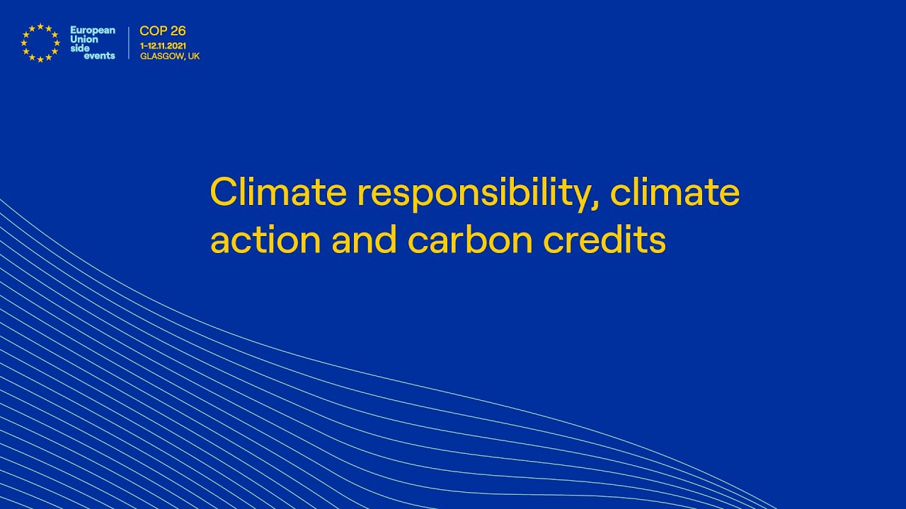 Climate responsibility, climate action and carbon credits (GMT Time ...
