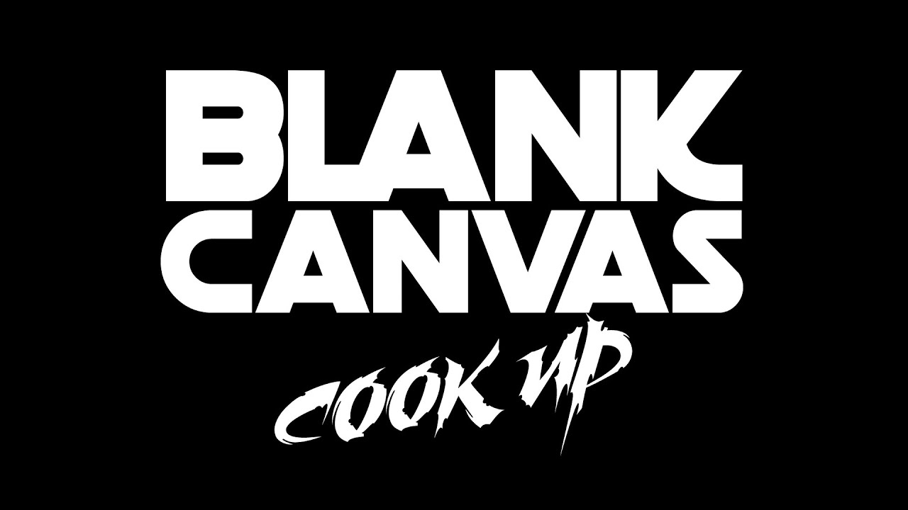 Blank Canvas Cook Up Ep. 20 - Beat Collabs - Send Loops to loops4cj ...