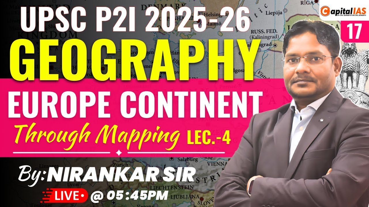UPSC 2025-26 | Geography | Europe Continent Through Mapping | By ...