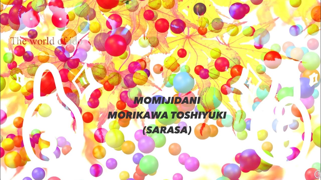MOMIJIDANI / MORIKAWA TOSHIYUKI (SARASA) - YouTube