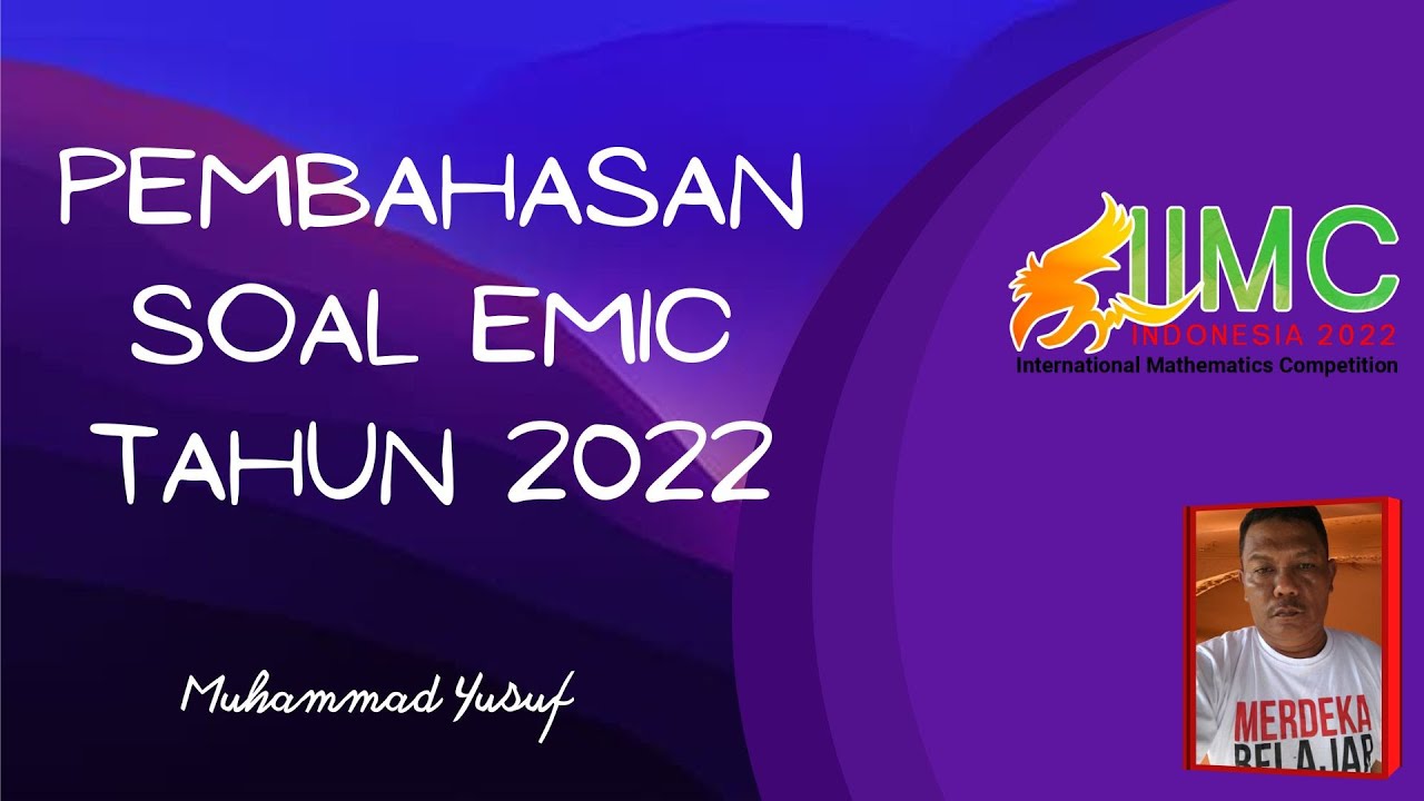 Pembahasan Soal EMIC Tahun 2022 Nomor 2 - YouTube