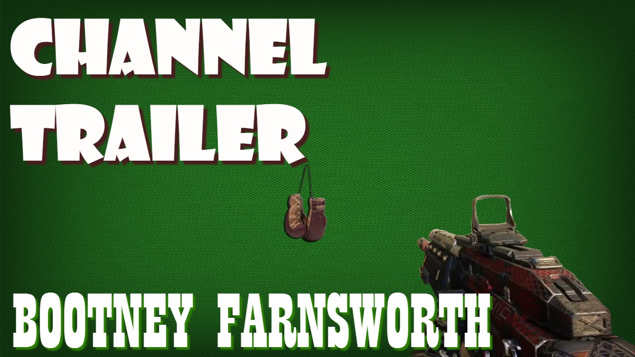 Bootney Farnsworth Channel Trailer- Call of duty - YouTube