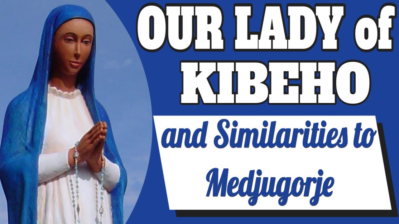 Our Lady of Kibeho and Medjugorje - YouTube