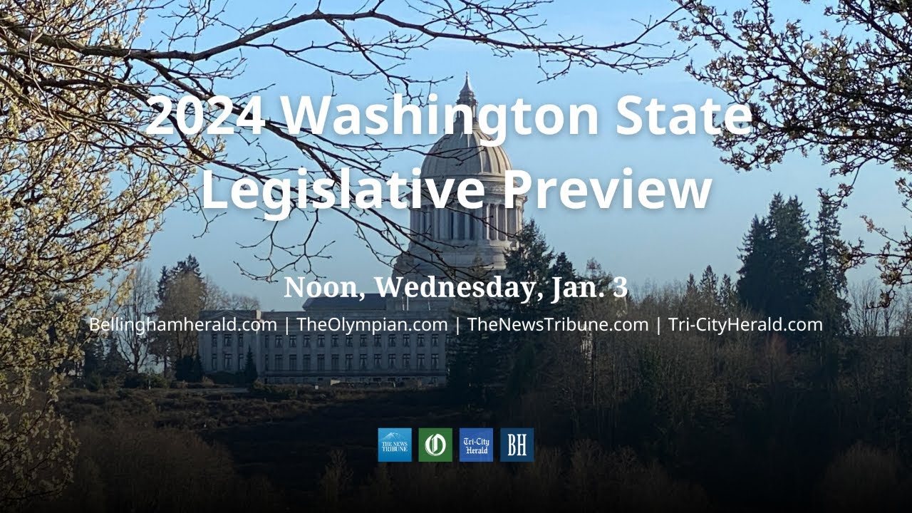 2024 Washington State Legislative Preview - YouTube