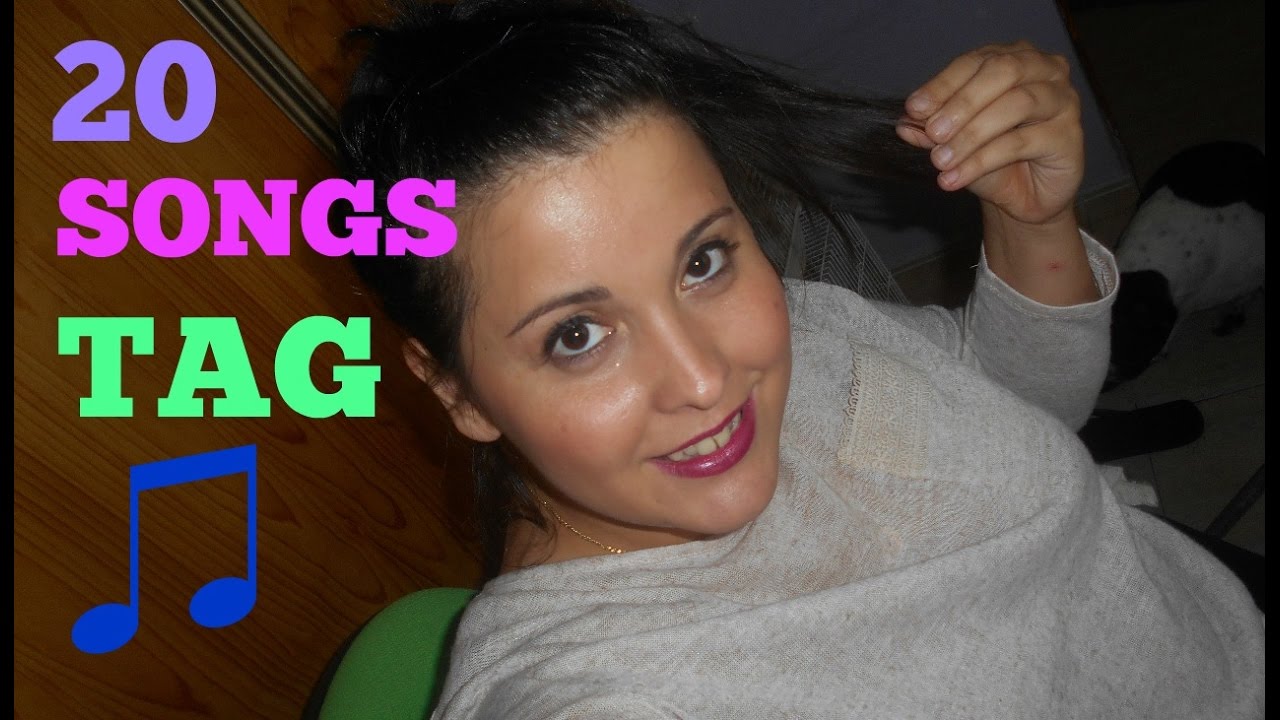 20 Songs tag!! - YouTube