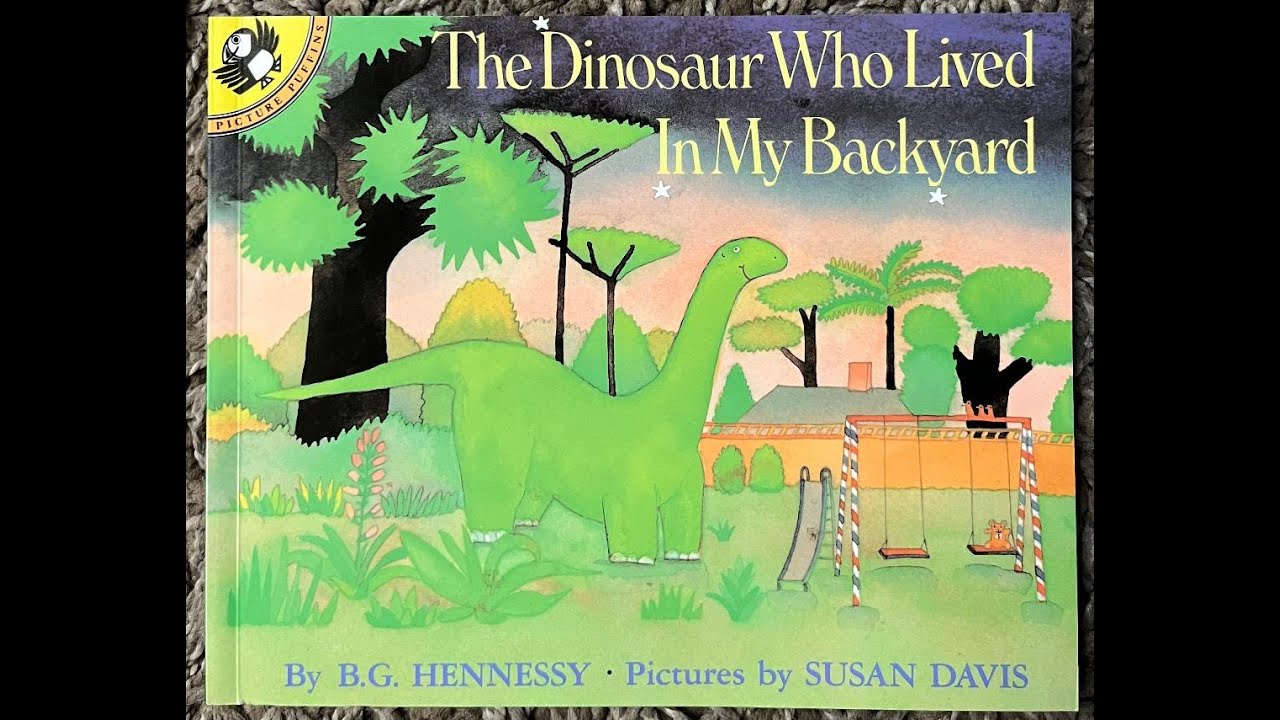 The Dinosaur Who Lived In My Backyard (Read Aloud / Read Along Story ...