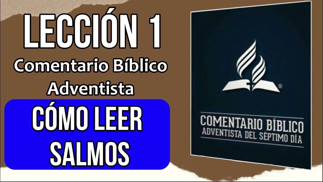 Comentario Bíblico Adventista lección 1 - CÓMO LEER SALMOS - Escuela sabática 2024 - YouTube