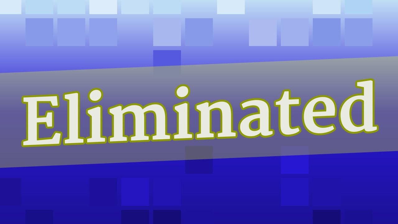 ELIMINATED pronunciation • How to pronounce ELIMINATED - YouTube