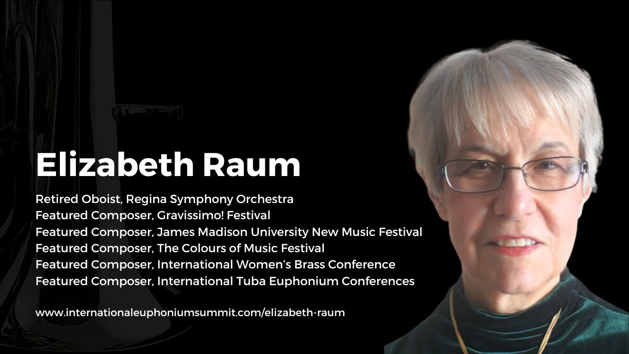 International Euphonium Summit Living History Series Elizabeth Raum ...