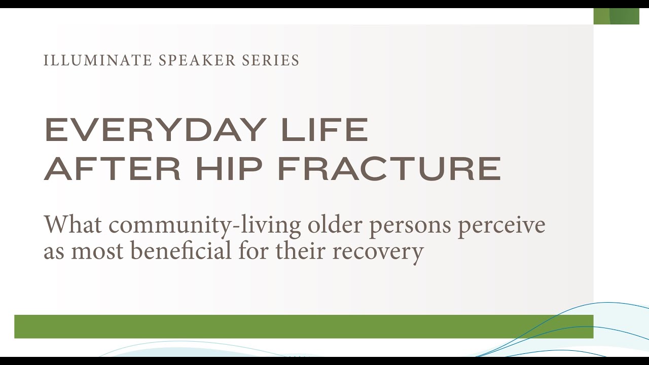 "Everyday life after a hip fracture" Dr. Margriet Pol (January 16, 2020 ...