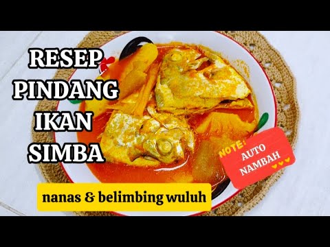 RESEP PINDANG IKAN SIMBA || DIMASAK SAMA NANAS DAN BELIMBING WULUH ...