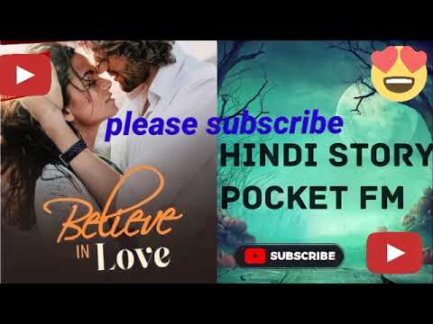 Believe in love episode 37 to 38 in hindi story