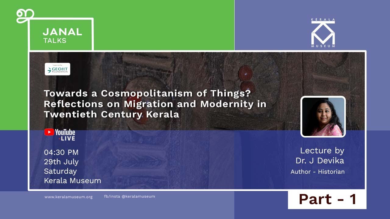 Dr. J Devika : Towards a Cosmopolitanism of Things? - YouTube