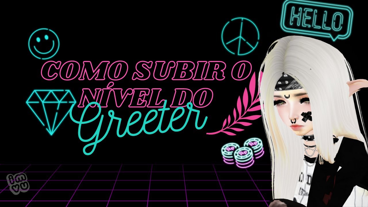 Como subir o nível do greeter IMVU - imvu 2021 - YouTube
