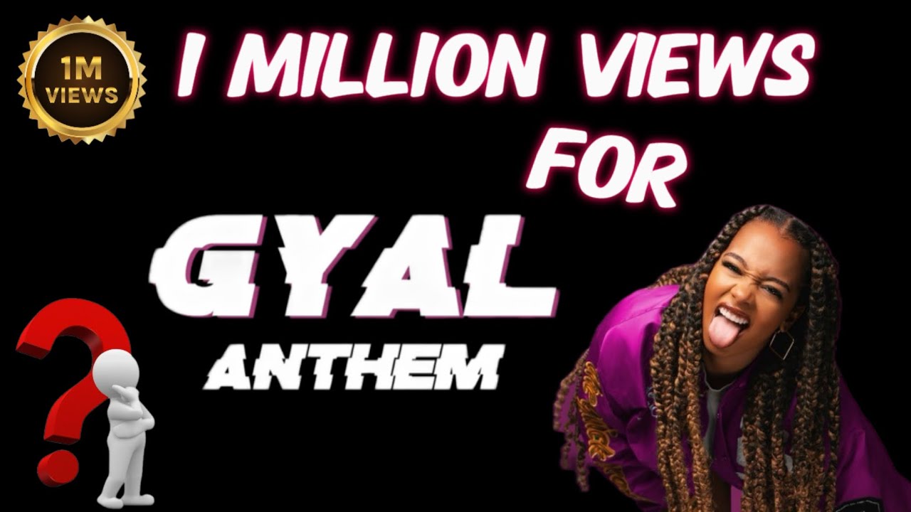 1M VIEWS for GYAL ANTHEM ? | Podcast #1 - YouTube