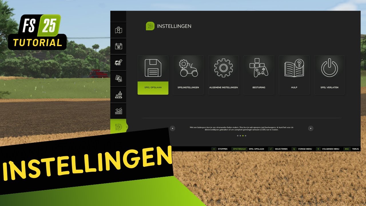Farming Simulator 25 Tutorial | Waar staan de instellingen en wat kun ...