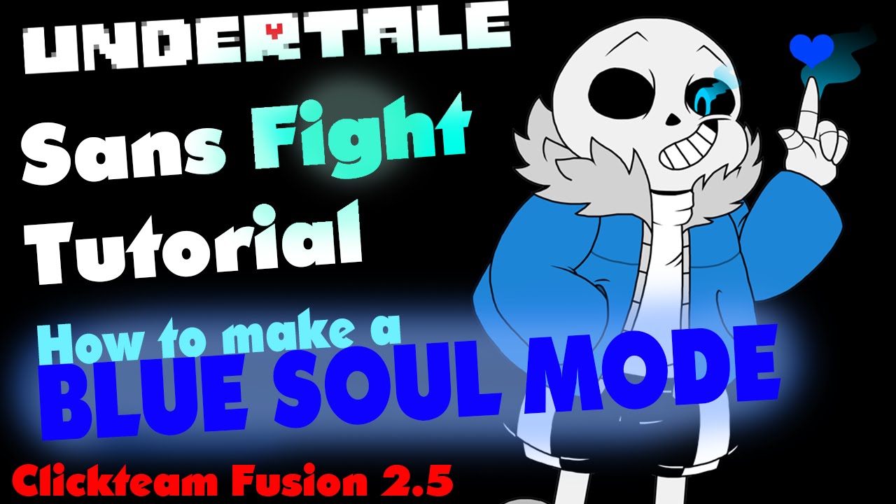 How to make a Blue Soul Mode!!! Make your own Undertale Sans fight ...