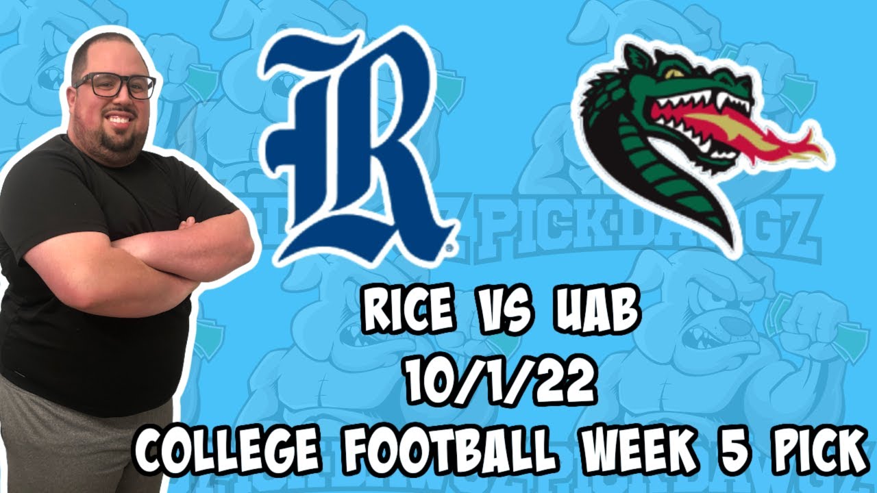 Rice vs UAB 10/1/22 Free College Football Picks and Predictions Week 5 ...