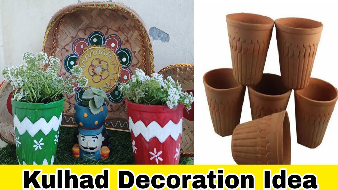 Kulhad craft ideas | पुराने कुल्हड़ का कैसे इस्तेमाल करें | Reuse ...