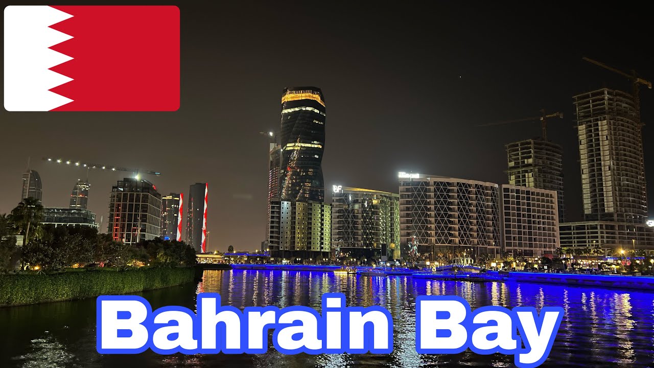Bahrain Bay Night View The Luxurious Area in Bahrain 🇧🇭 - YouTube
