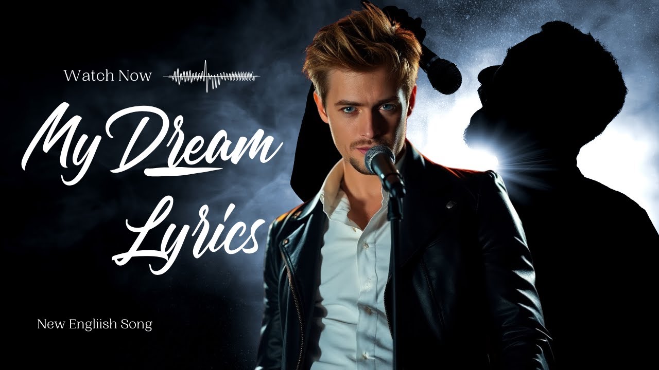 My Dream (English Song)(Lyrics) - YouTube