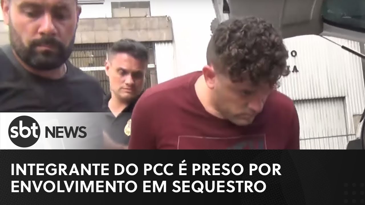 SP: Polícia prende integrante do PCC envolvido em sequestro de ...