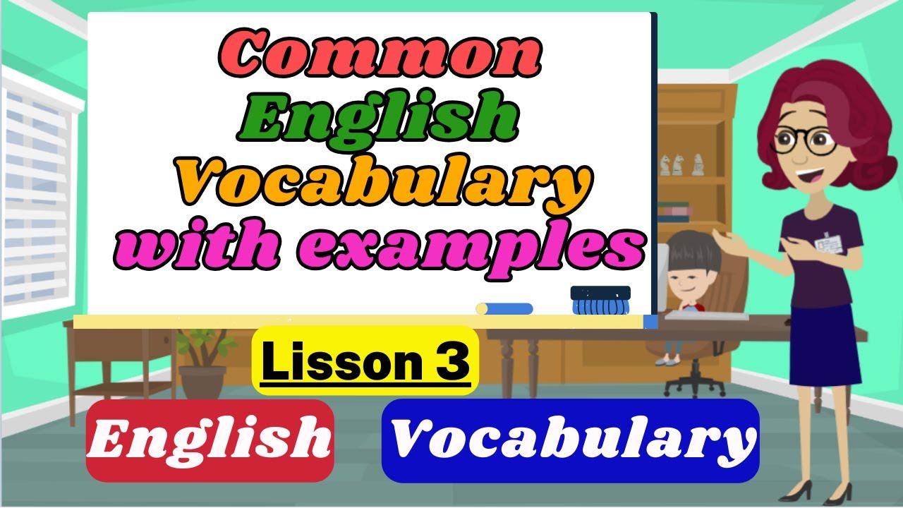 Common English Vocabulary with Examples I 4000 Basic Vocabulary Lesson ...