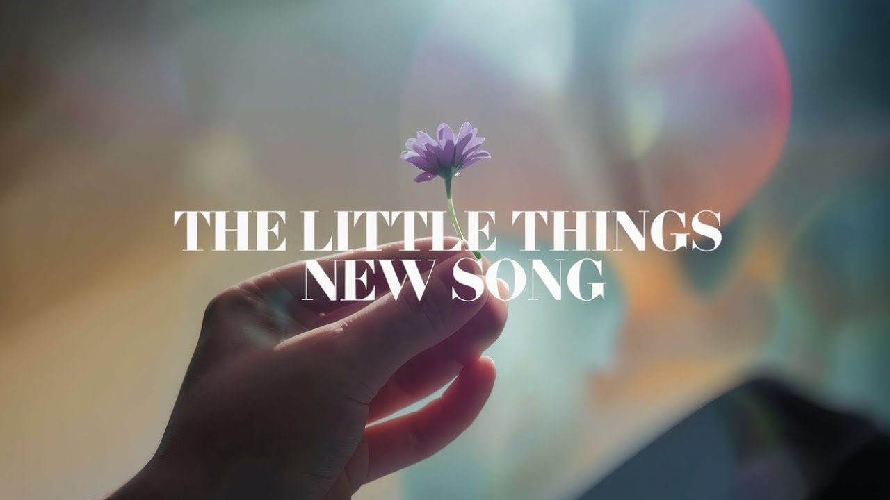 The Little Things New English Song | Official Lyrical Video - YouTube